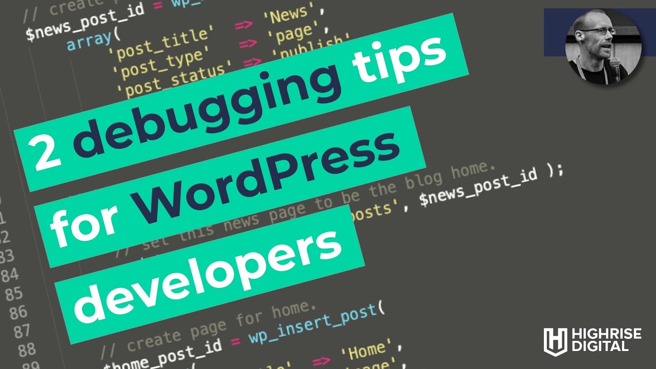 2 Simple Debugging Tips For Wordpress Developers Youtube