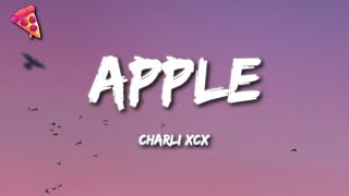 Charli Xcx Apple Lyrics Pizza Music Mp3 Music & Mp4 video downloads