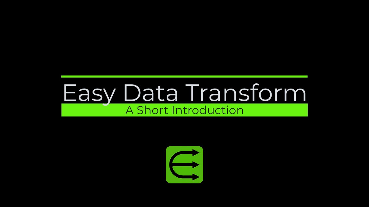 A Short Introduction To Easy Data Transform Youtube
