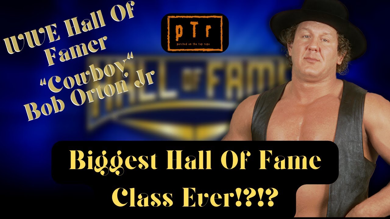 Cowboy Bob Orton On Being Inducted Into A Star Studded Wwe Hall Of