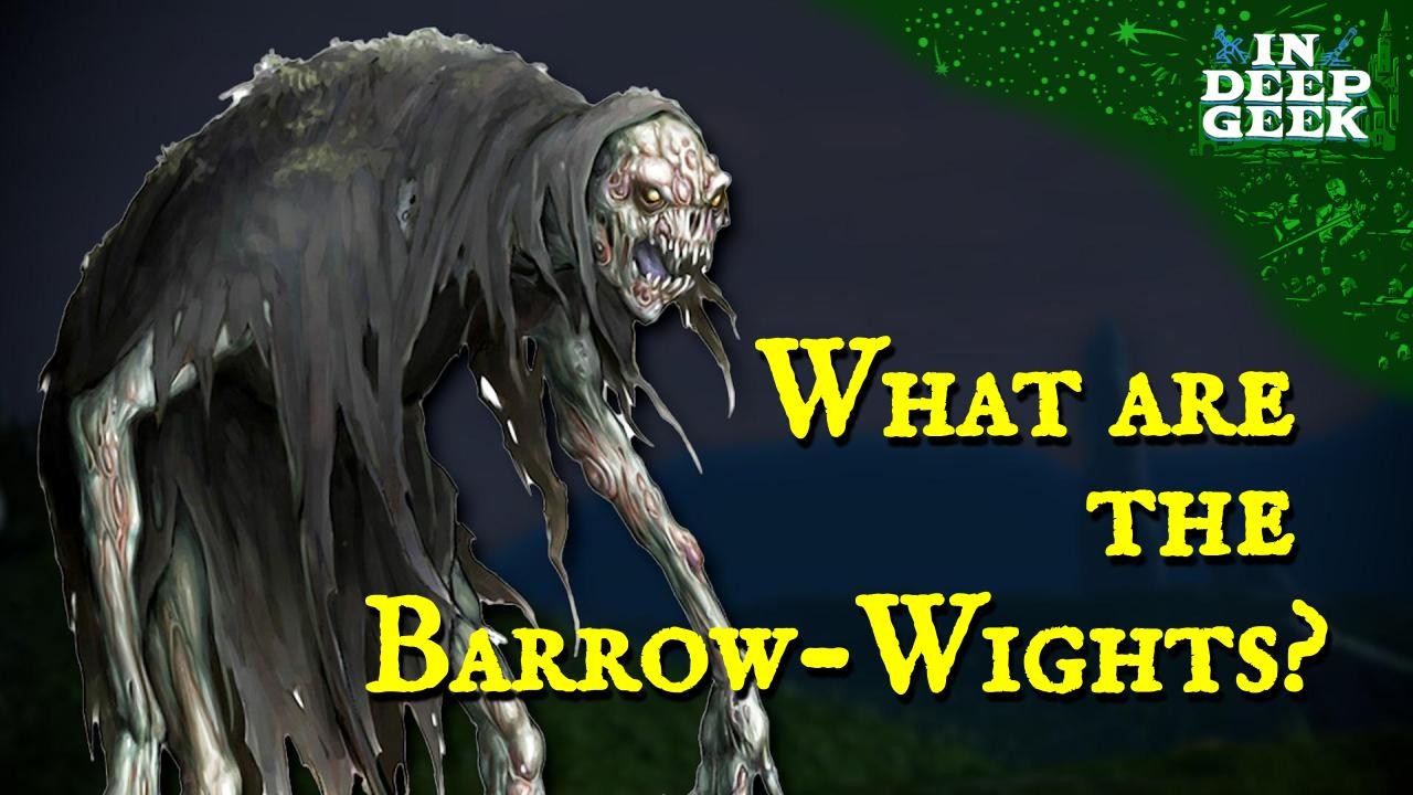 What Actually Are The Barrow Wights Youtube