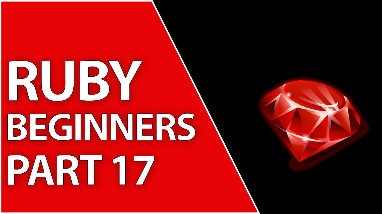 Intro To Object Oriented Programming In Ruby For Beginners 17 Youtube