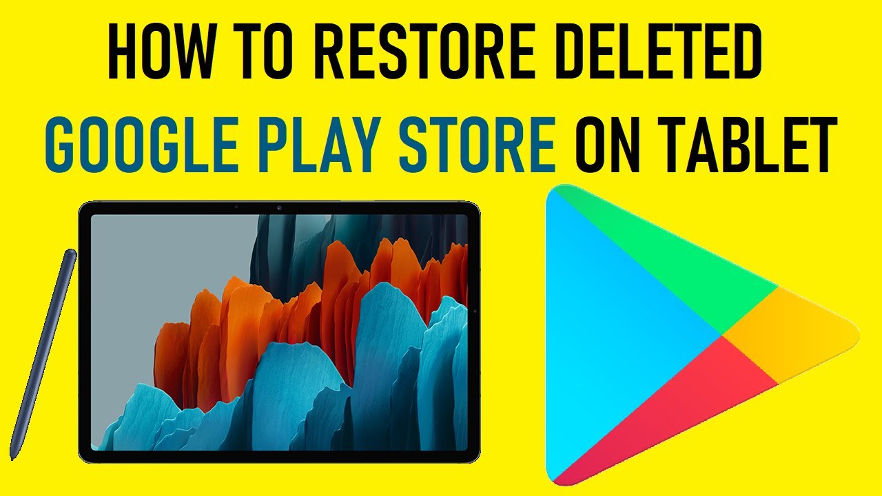 How To Restore Accidentally Deleted Google Play Store On A Tablet Youtube