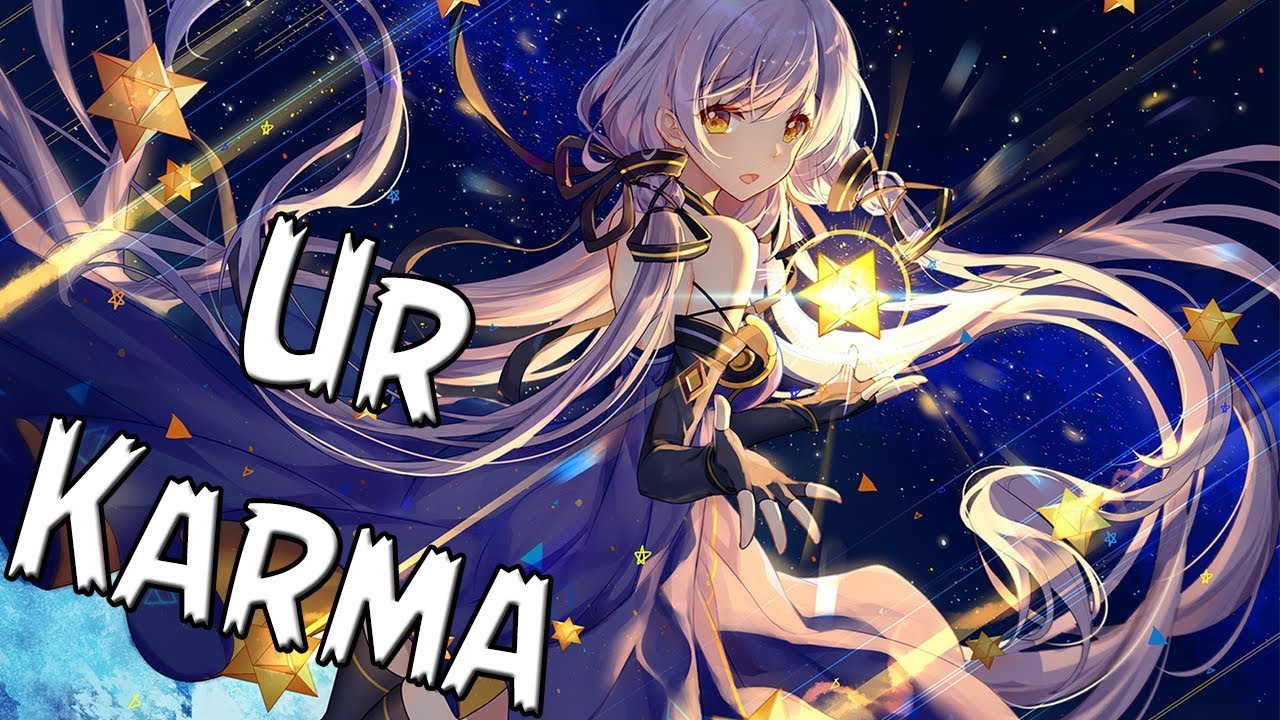 Nightcore Ur Karma Slct Remix Youtube