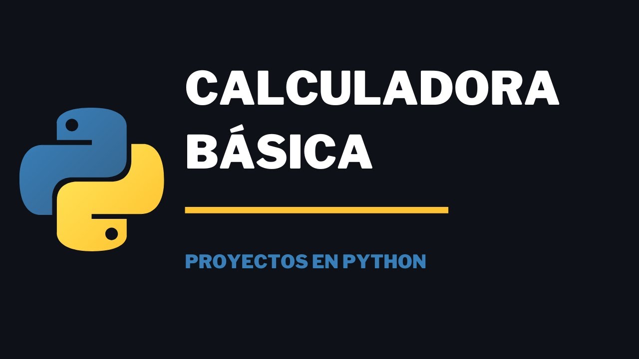 Crear Calculadora Básica En Python Youtube