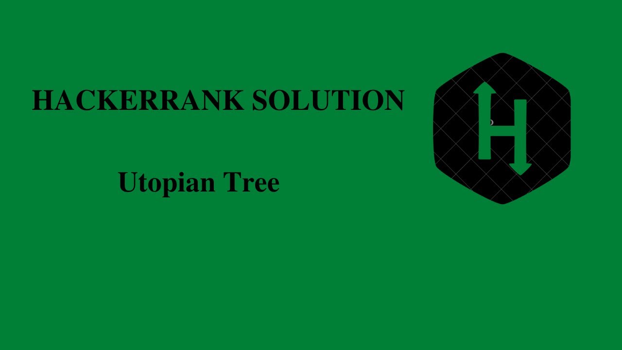 Hackerrank Solutions Utopian Tree Youtube