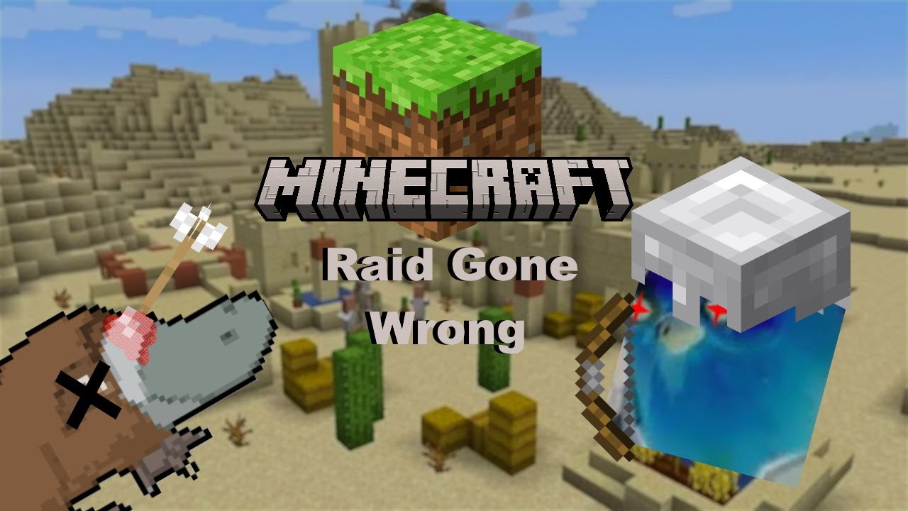 Minecraft Raid Gone Wrong Youtube