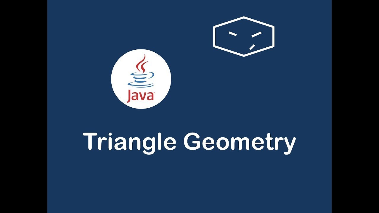 Triangle Geometry In Java Youtube