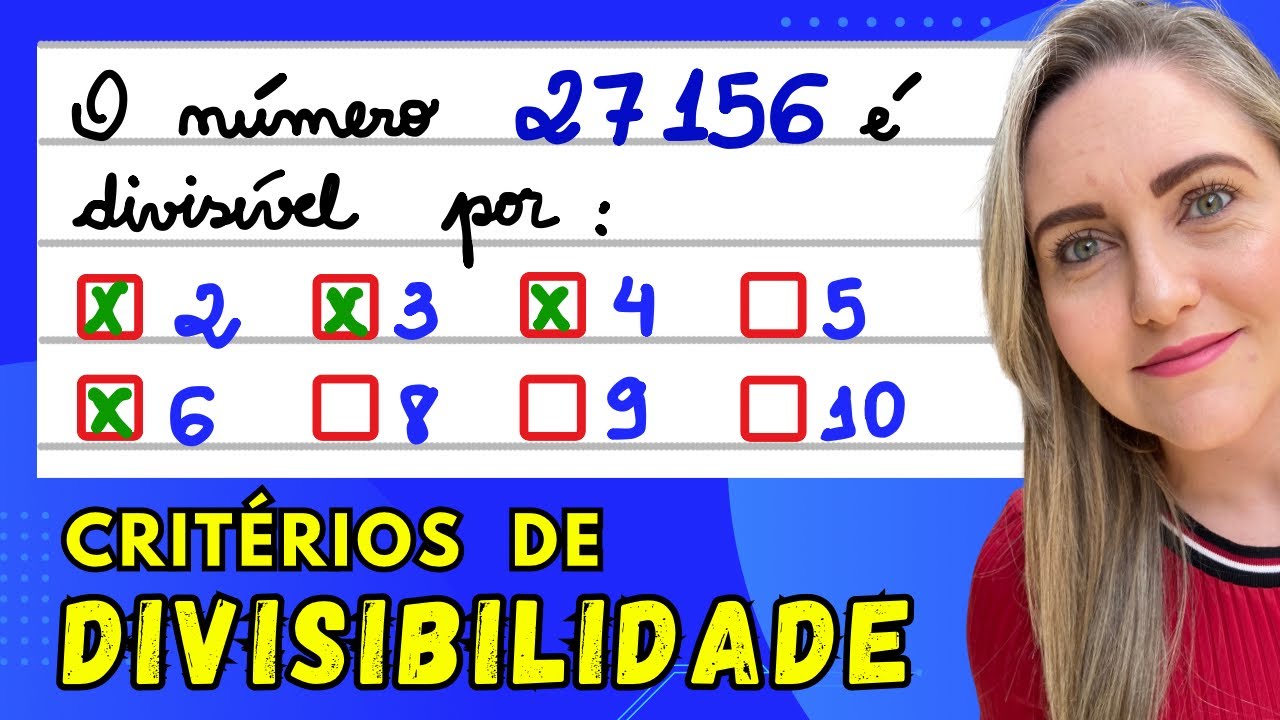 Divisibilidade Por 2 3 4 5 6 8 9 E 10 Explicação De Conteúdo