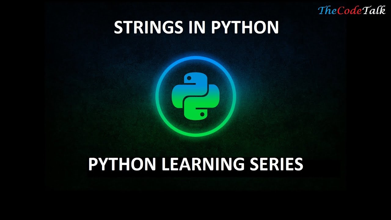 Strings In Python Python String Manipulation String Methods