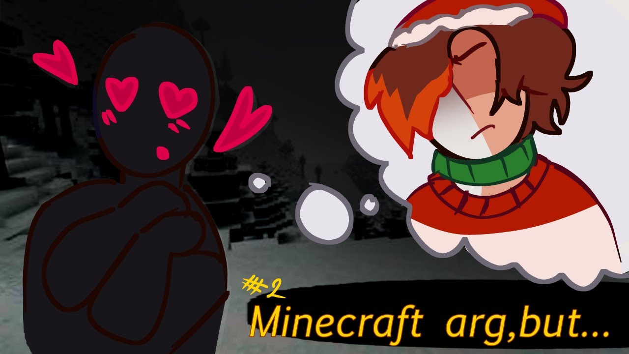 Minecraft Arg But Entity Is Inlove Youtube