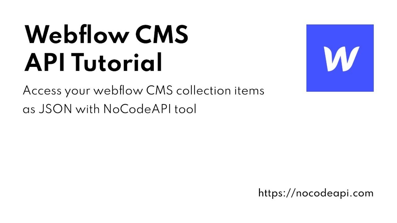 Webflow Cms Api Tutorial Youtube