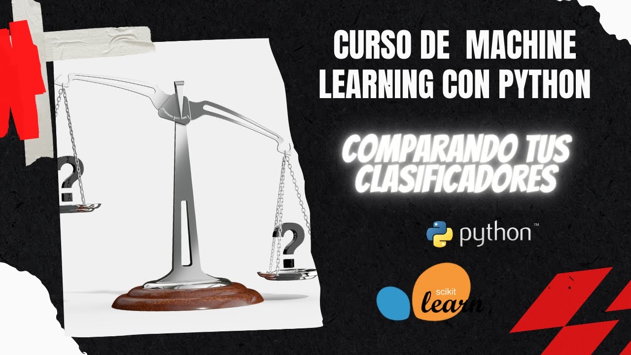 Curso Machine Learning Comparando Tus Clasificadores Youtube