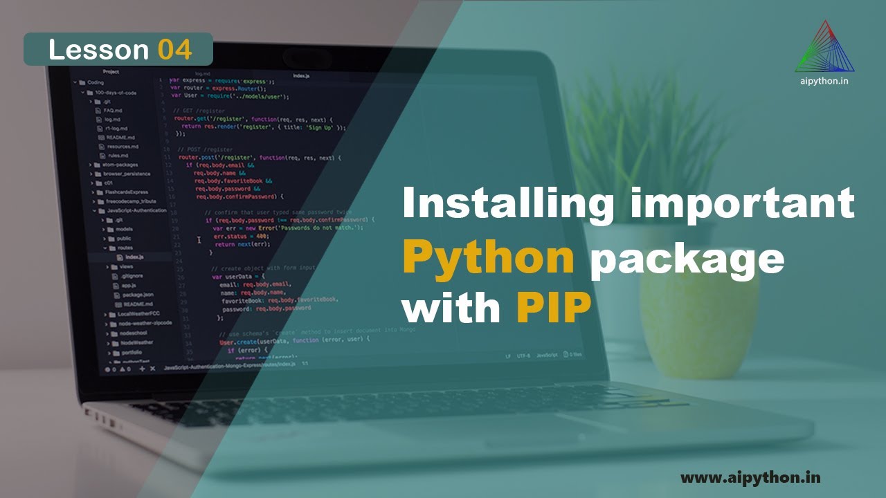 L4 How To Install Important Python Packages And Modules With Pip