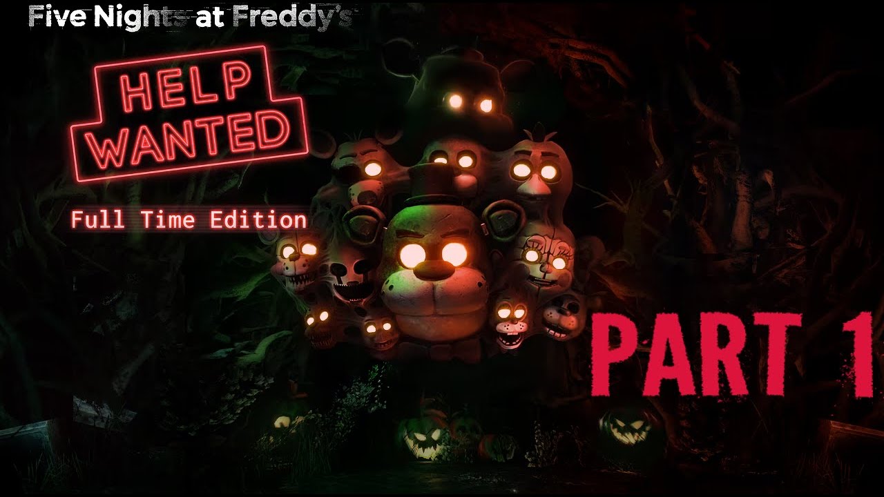 Fnaf Help Wanted Full Time Edition Part1 Youtube