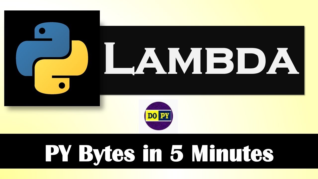 Learn Python Lambda Function In Minutes Py Bytes Youtube