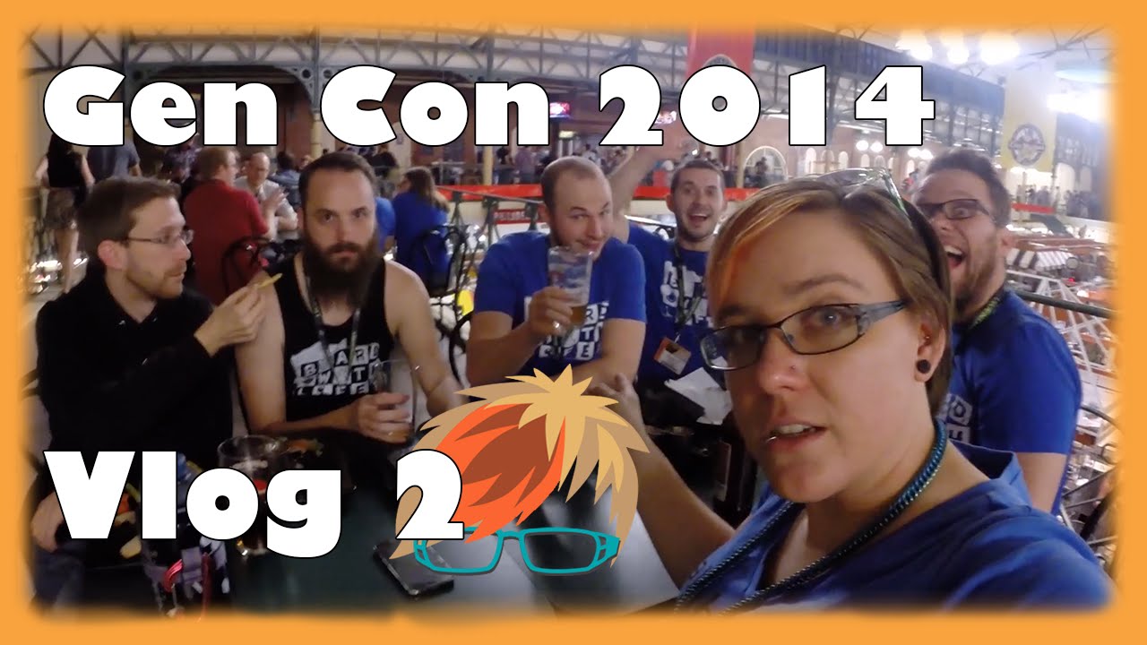 Gen Con 2014 Vlog 2 Youtube