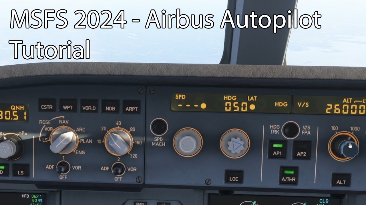 Msfs 2024 Airbus Autopilot Tutorial Youtube