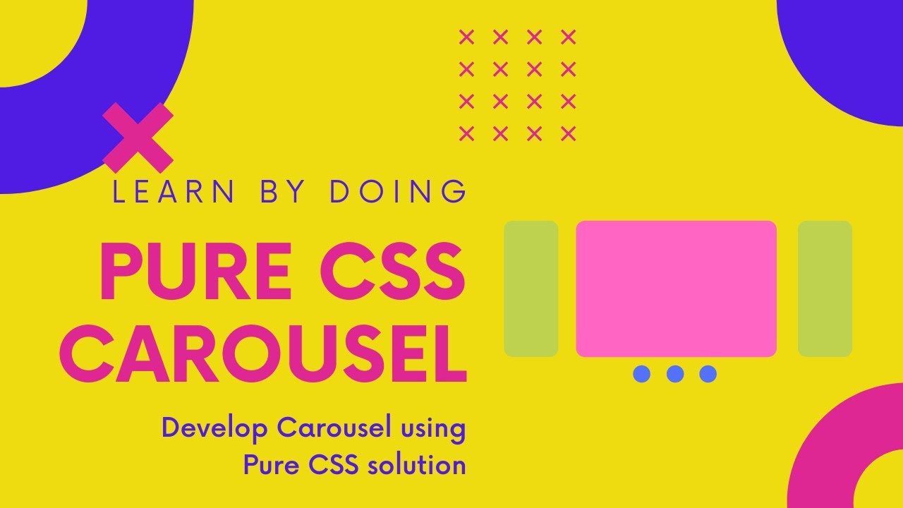 Learn To Build Carousel Using Pure Css Youtube