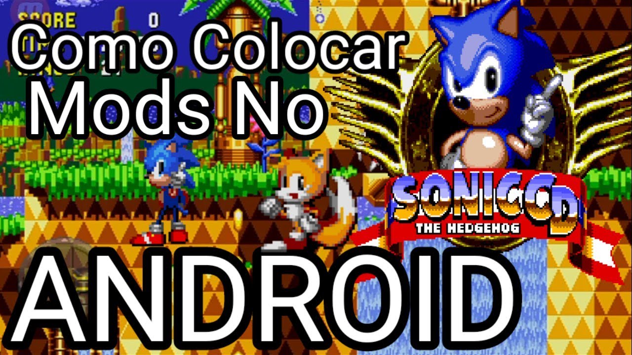 Como Colocar Mods No Sonic Cd Android Youtube