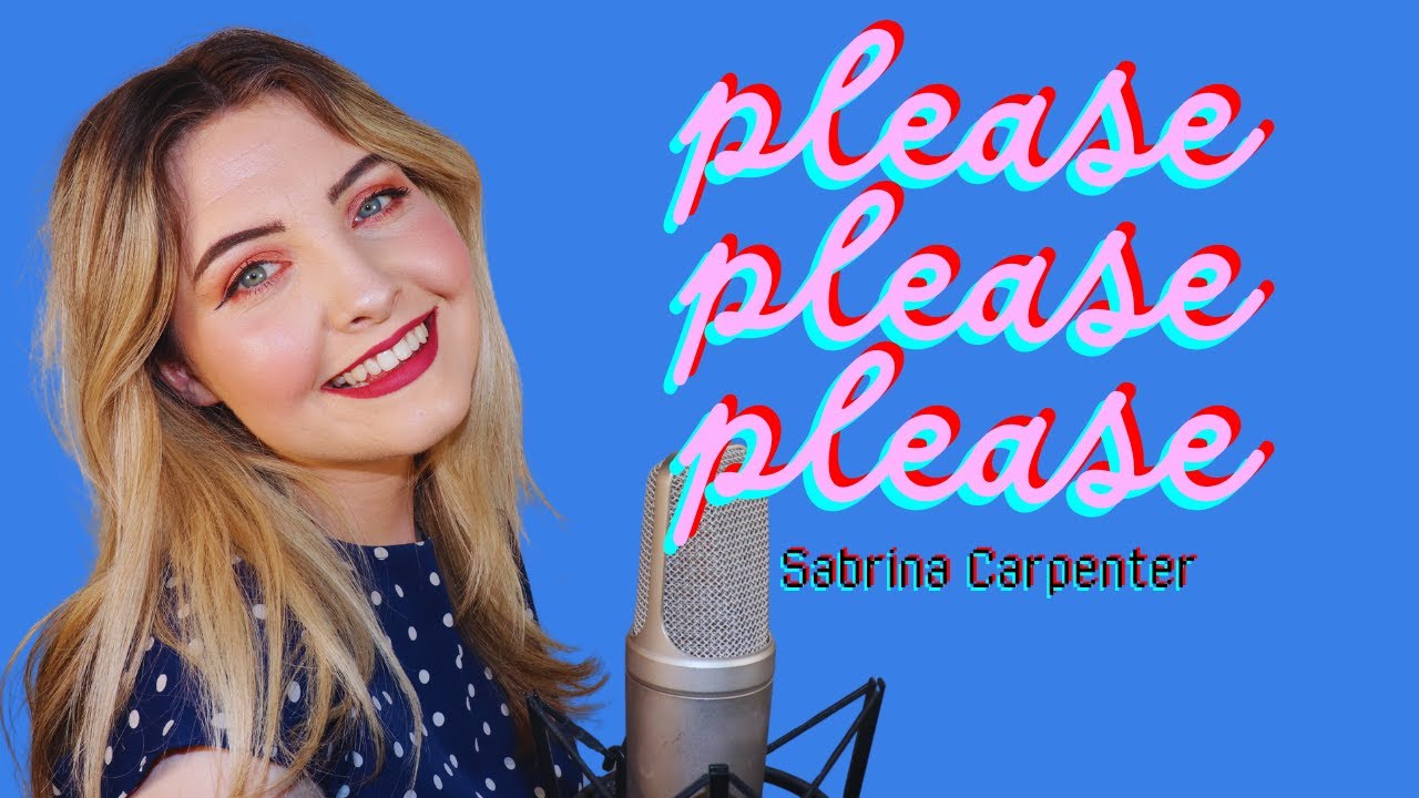Sabrina Carpenter Please Please Please Cover Youtube