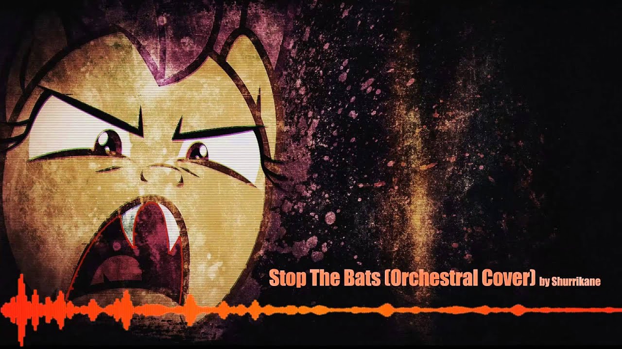 Stop The Bats Shurrikane Orchestral Cover Youtube