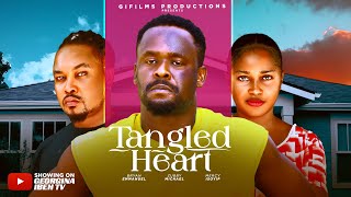 Tangled Heart The Movie Zubby Micheal Mercy Isoyip 2025 Latest Nigerian ...