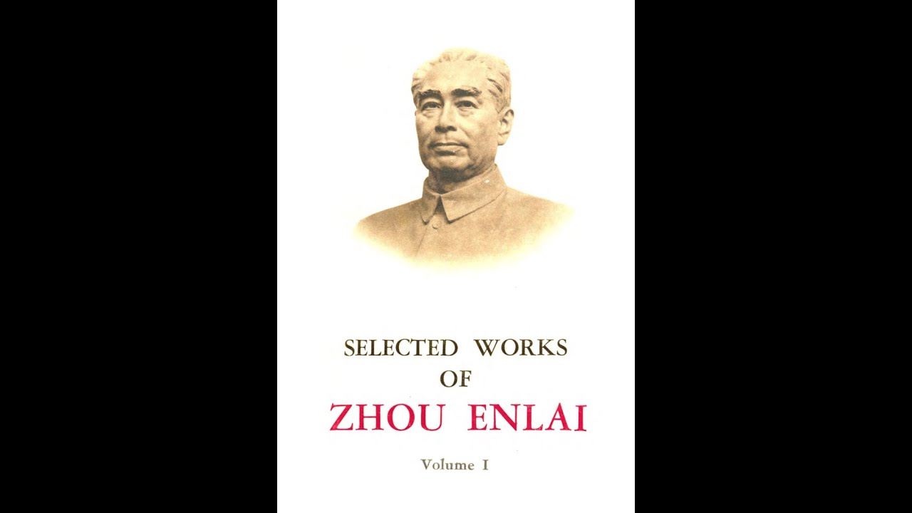 Selected Works Of Zhou Enlai Volume 1 Zhou Enlai Part 2 Youtube