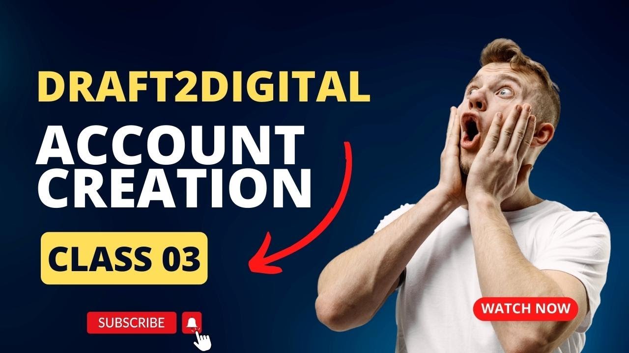 Class 03 Draft2digital Account Creation Youtube