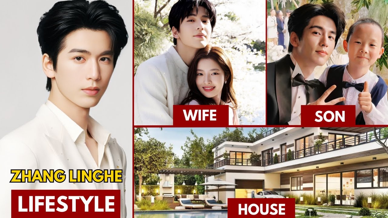 Zhang Linghe 张凌赫 Lifestyle 2025 Wife Kids Net Worth Age Height