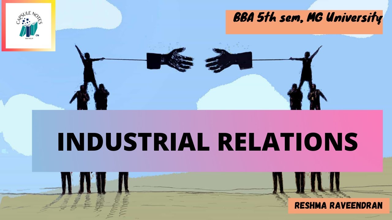 Industrial Relations Lecture 5 Bba 5th Sem Youtube