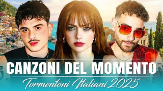 Playlist Canzoni Del Momento 2025 Musica Italiana 2025 Annalisa Alfa ...
