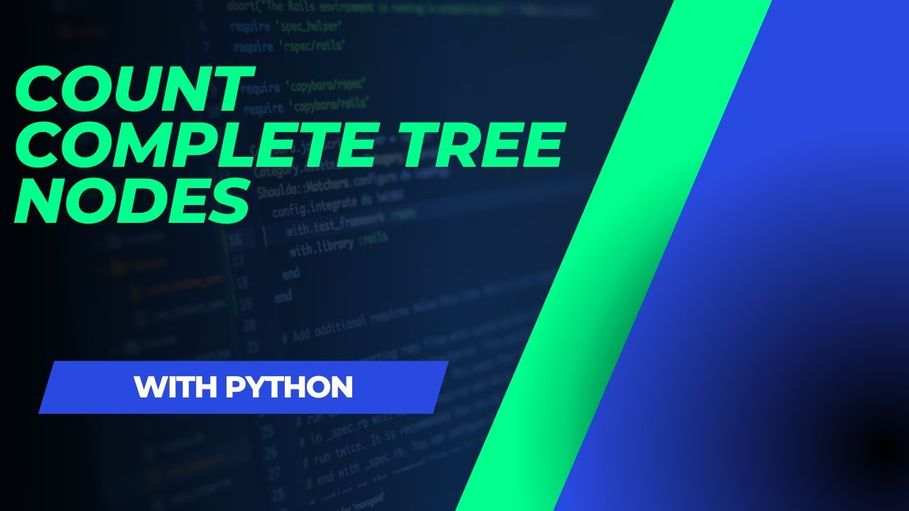 Count Complete Tree Nodes Python Youtube