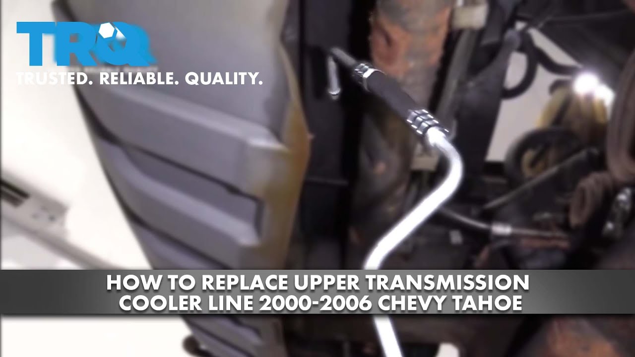 How To Replace Upper Transmission Cooler Line 2000 2006 Chevy Tahoe