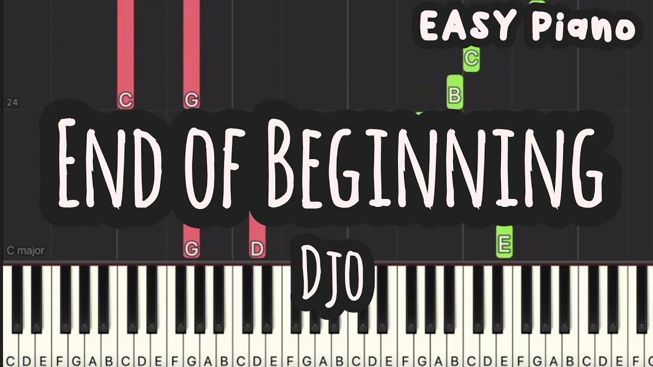 Djo End Of Beginning Easy Piano Piano Tutorial Sheet Youtube