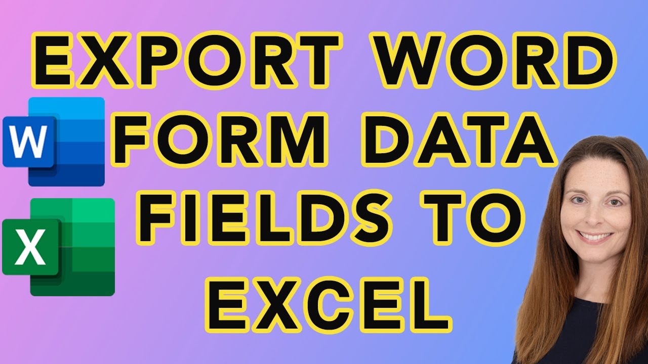 How To Export Word Form Data Fields To Excel Youtube