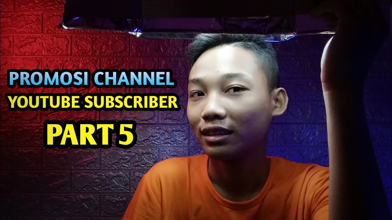 Promosi Channel Youtube Subscriber Part 5 Youtube