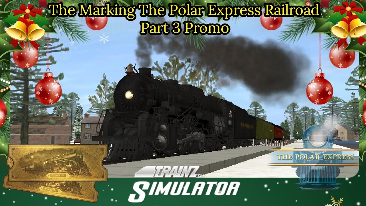 Trainz The Polar Express Railroad Promo 3 Youtube