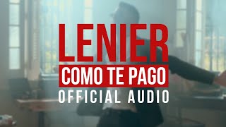 Lenier Como Te Pago Official Audio Acordes Chordify