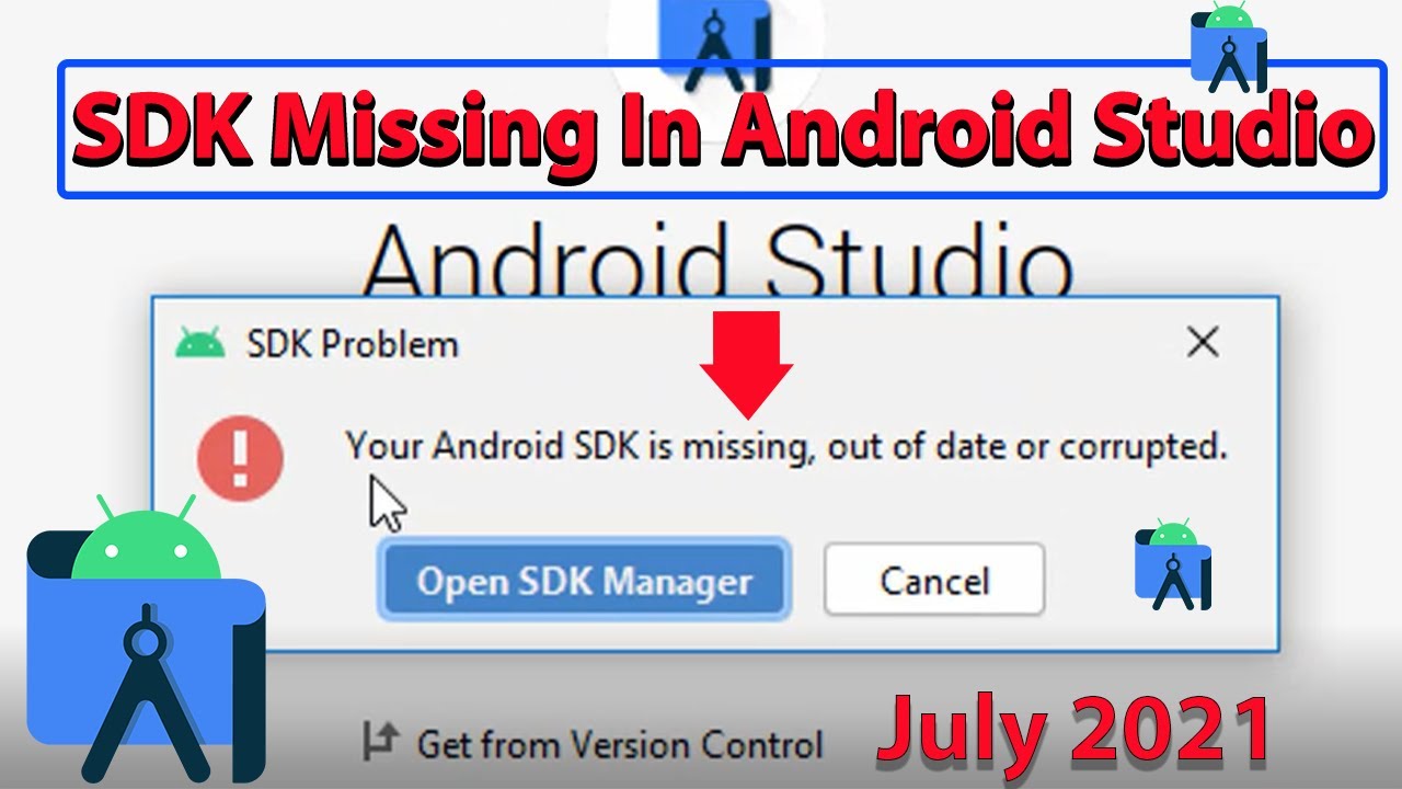 Fix Your Android Sdk Is Missing Out Of Date Or Corrupted Android Sdk