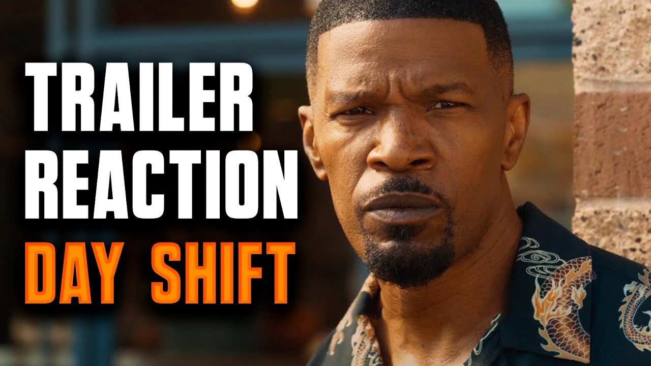 Day Shift 2022 Trailer Reaction Youtube