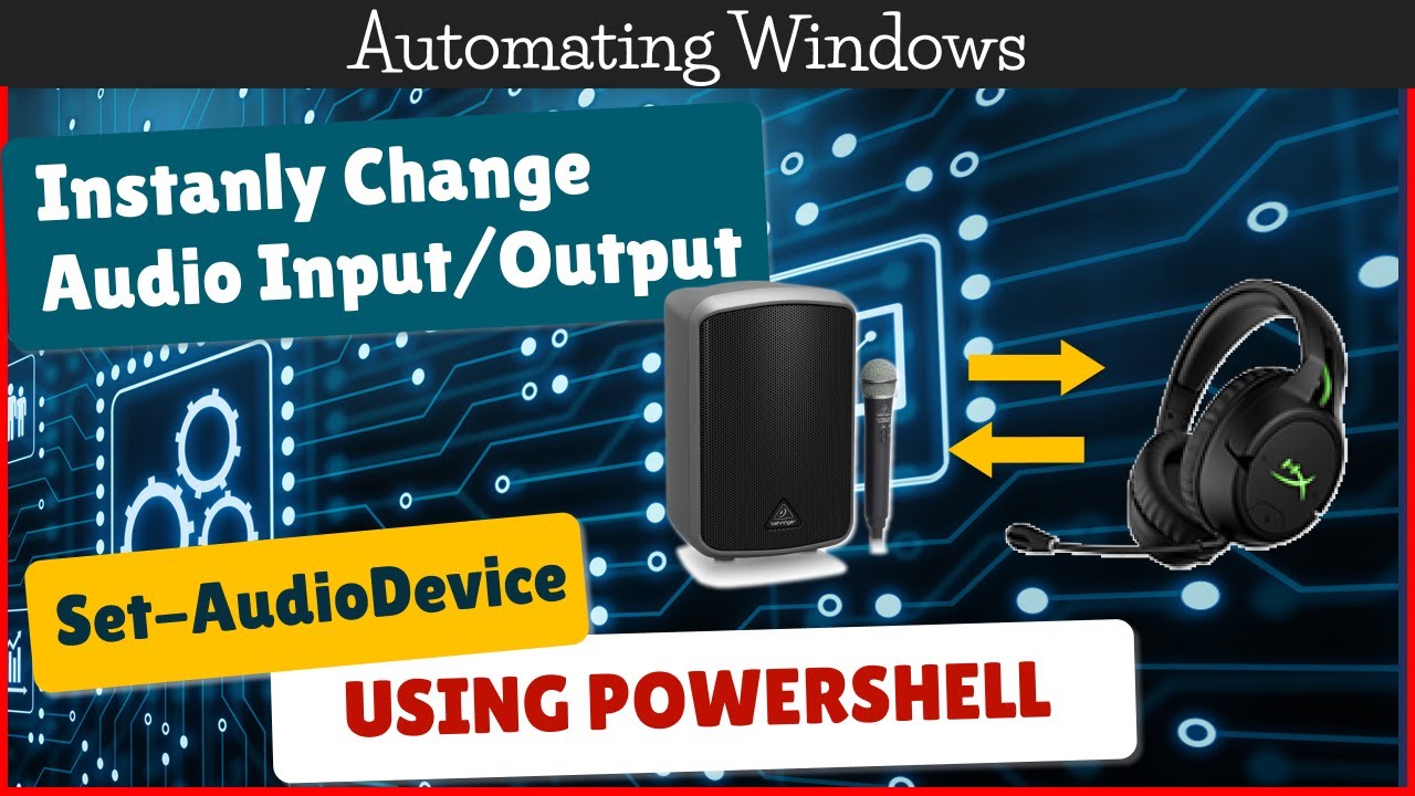 Change Your Audio Input Output Settings Using Powershell Youtube