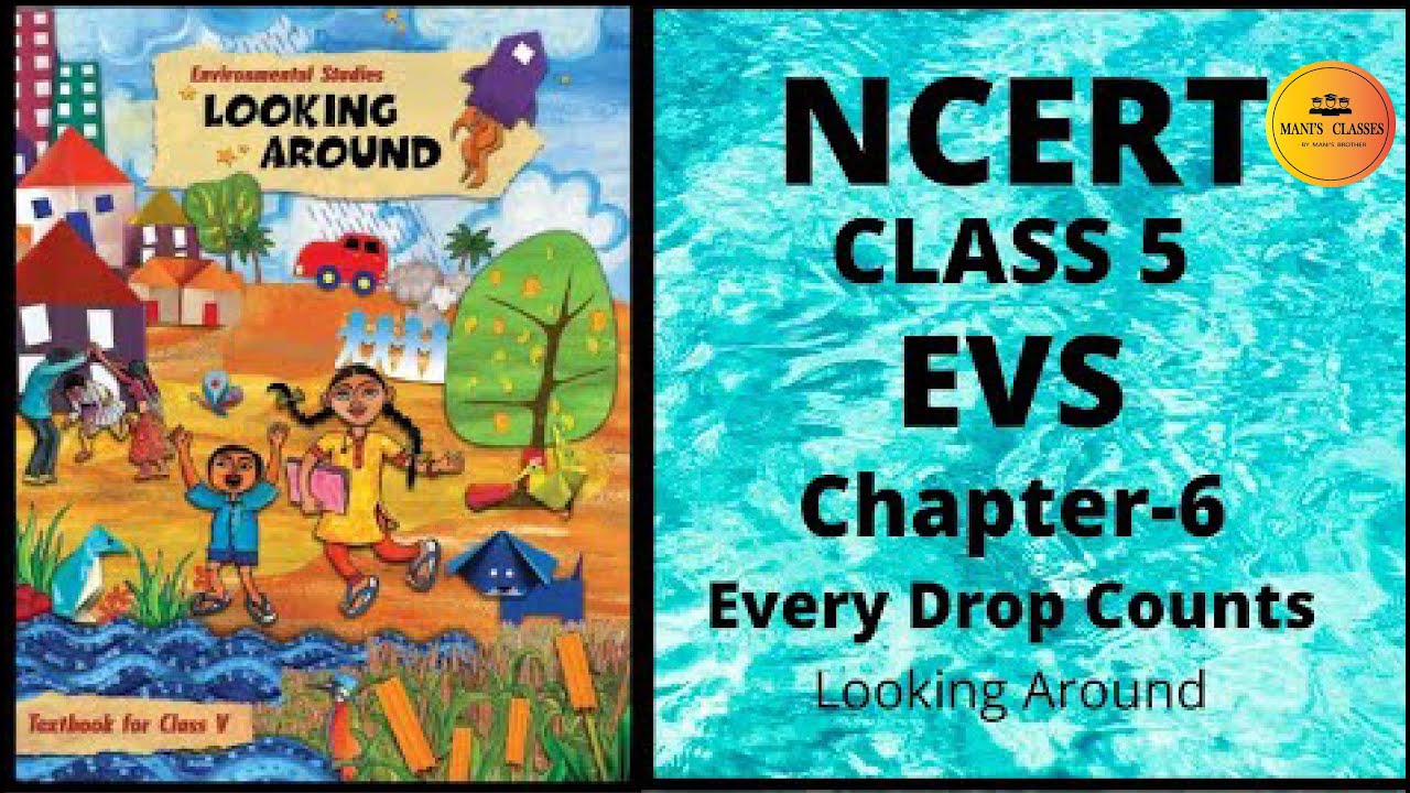 Class 5 Evs Chapter 6 Every Drop Counts Ncert Manis Classes Youtube