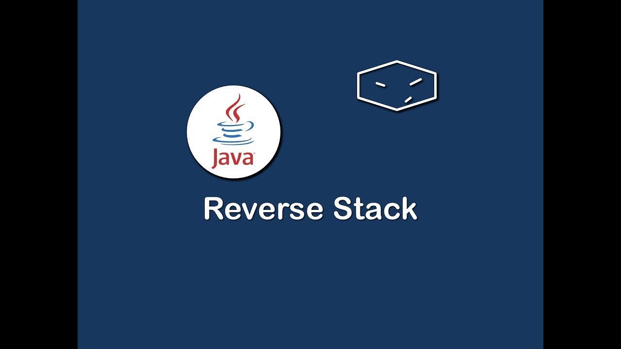 Reverse Stack In Java Youtube