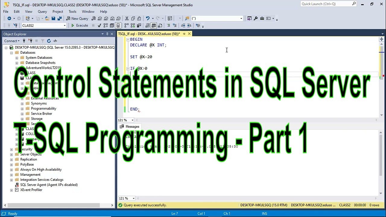 Control Statements In Sql Server T Sql Programming Part 1 Youtube