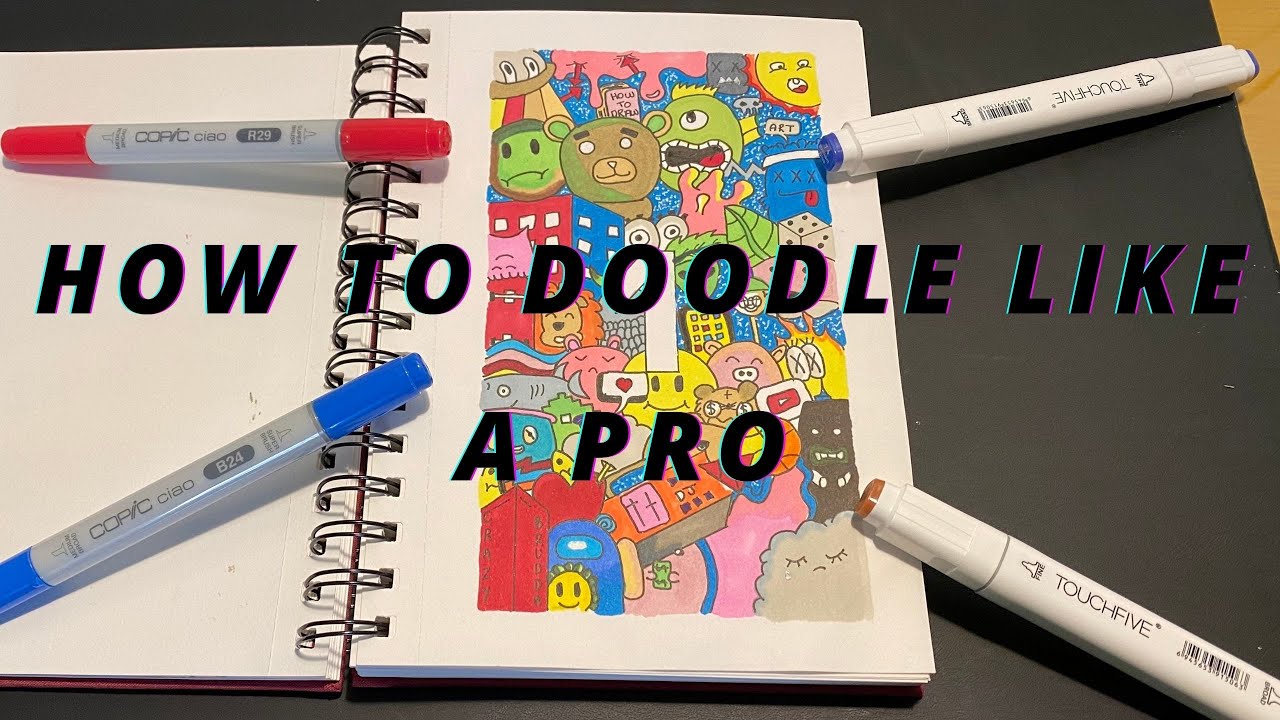 How To Doodle Like A Pro My Best Doodle Ever 4 Tips To Doodle Like A