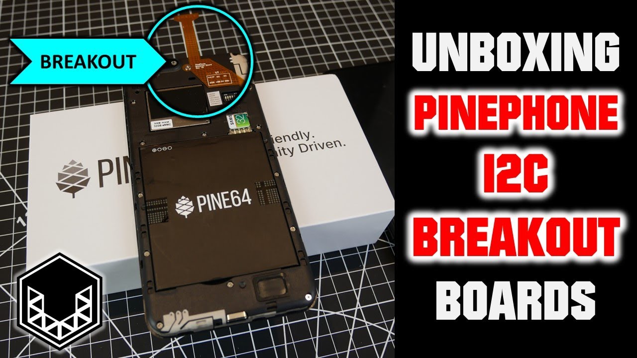 Pinephone Beta I2c Breakout Unboxing Youtube