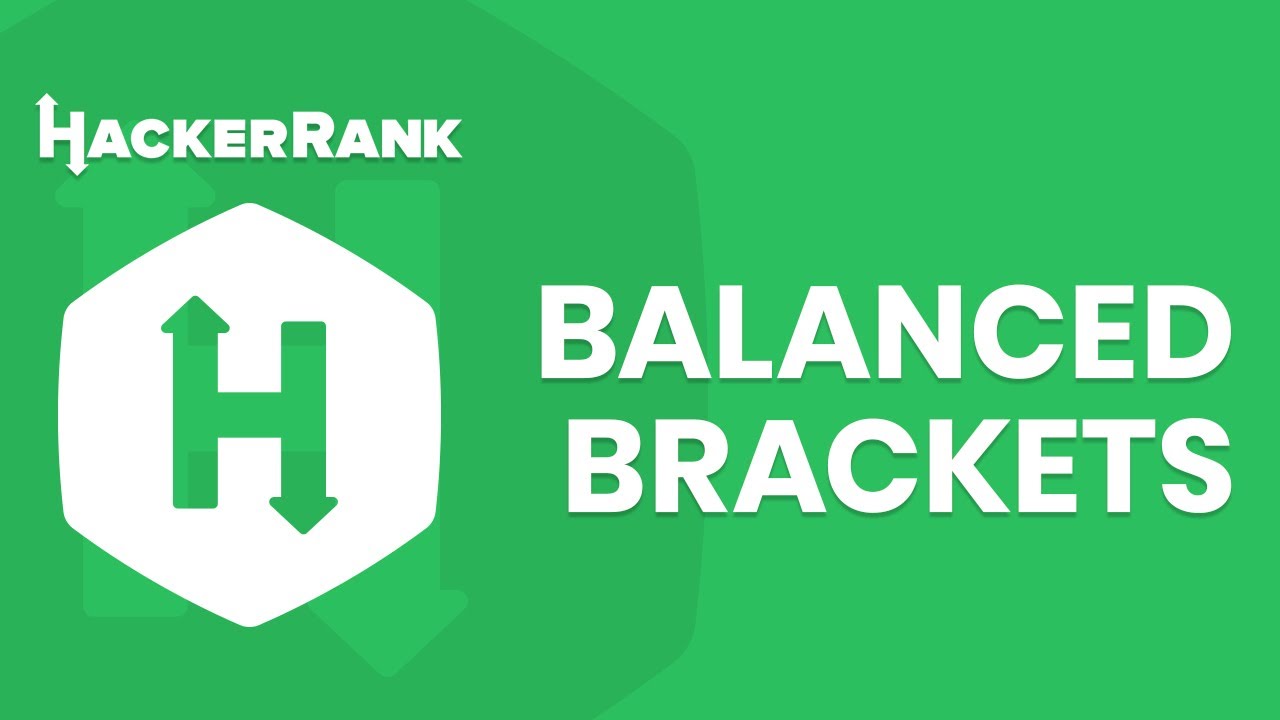 Hackerrank çözümleri Balanced Brackets Youtube