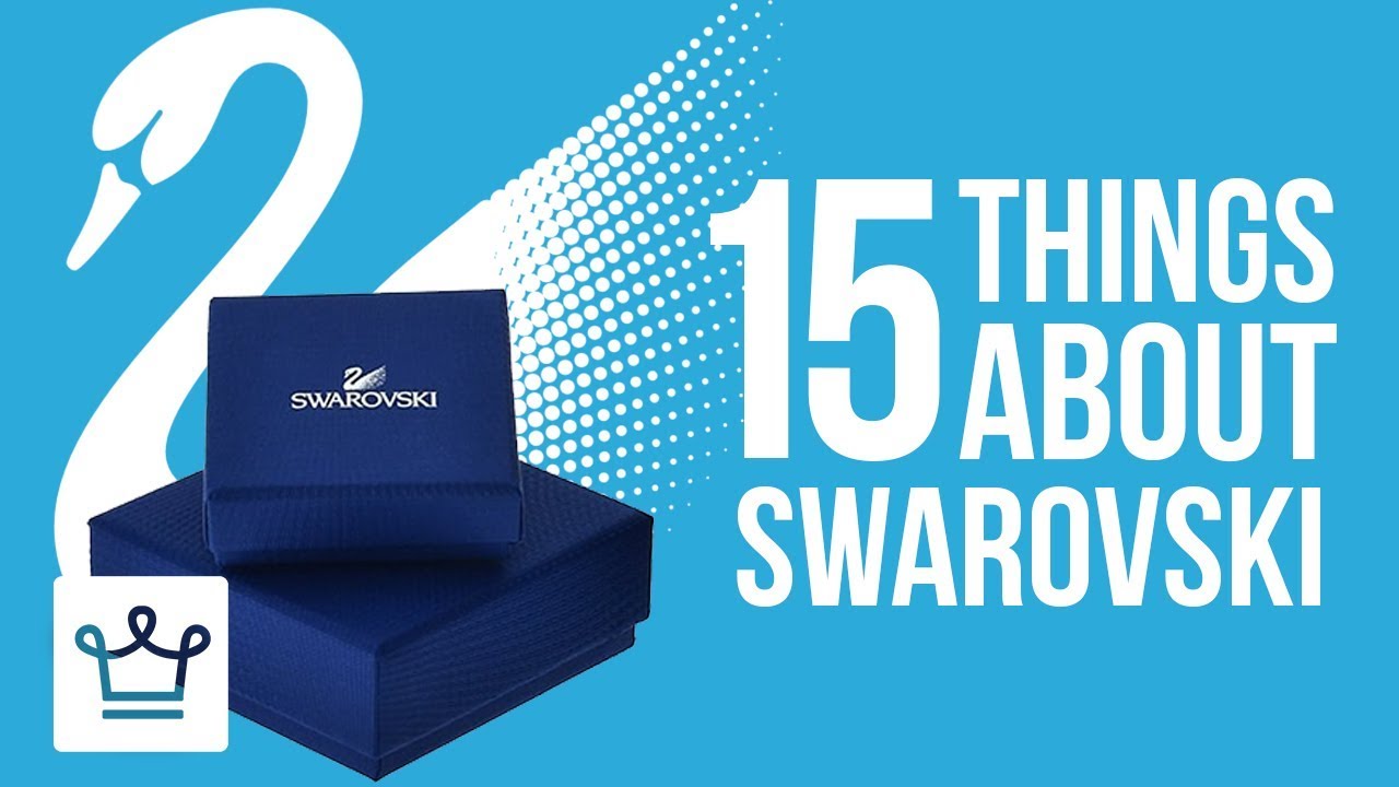 15 Things You Didn T Know About Swarovski Youtube