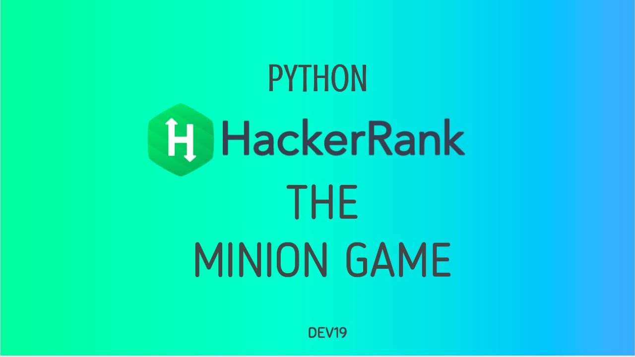 25 The Minion Game Hackerrank Python Solutions Youtube